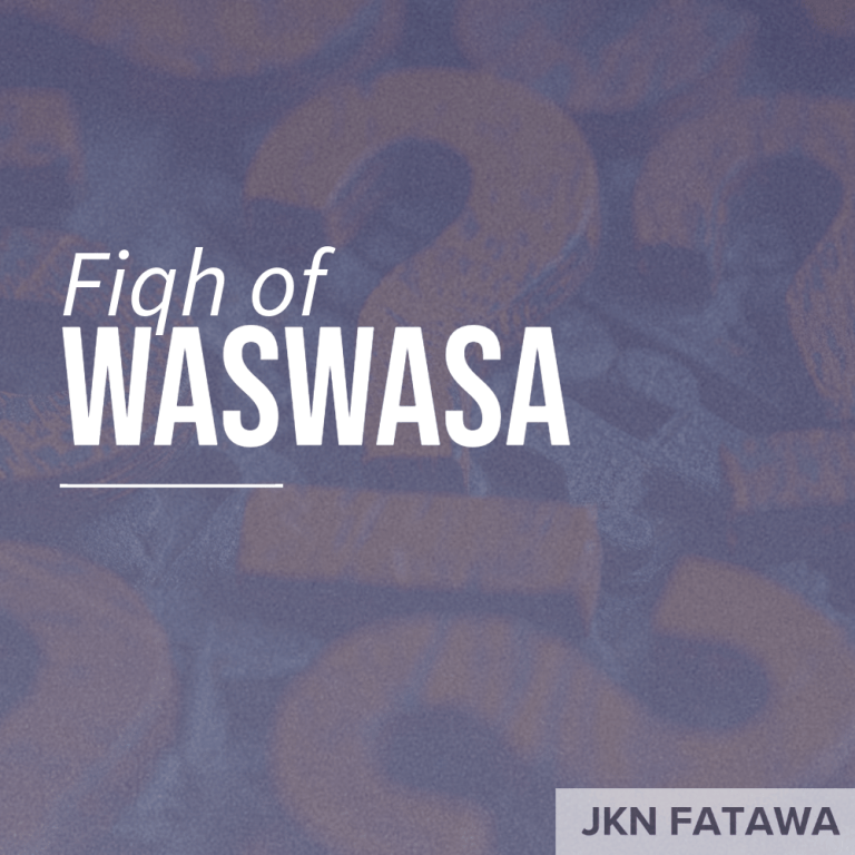 FIQH OF WASWASA AND OCD - JKN Fatawa